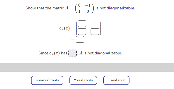 Solved Show that the matrix A=([0,-1],[1,0]) is ﻿not | Chegg.com