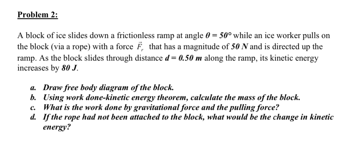 Solved A block of ice slides down a frictionless ramp at | Chegg.com