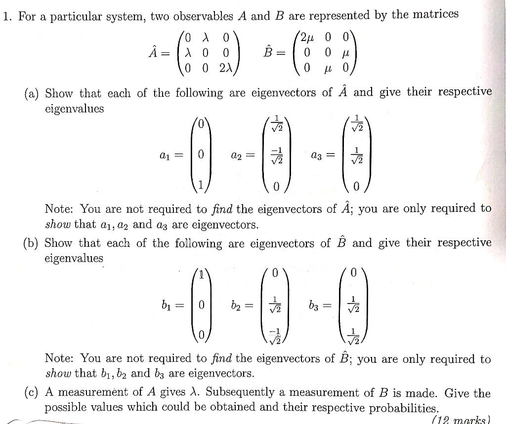 Solved 1. For a particular system, two observables A and B | Chegg.com