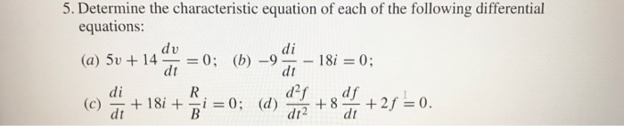 Solved 5. Determine the characteristic equation of each of | Chegg.com