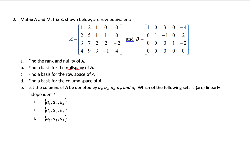 Solved 2. Matrix A and Matrix B, shown below, are | Chegg.com