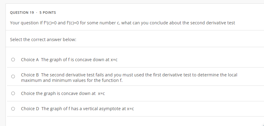 Solved QUESTION 19 · 5 POINTS Your question If f′′(c)=0 and | Chegg.com