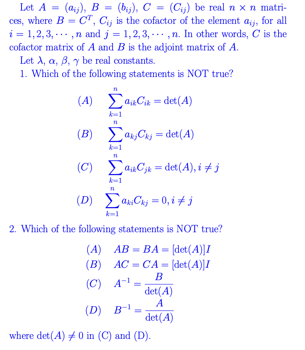 Solved Let A=(aij),B=(bij),C=(Cij) be real n×n matrices, | Chegg.com