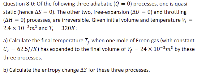 Solved = = Question 8-0: Of the following three adiabatic (Q | Chegg.com