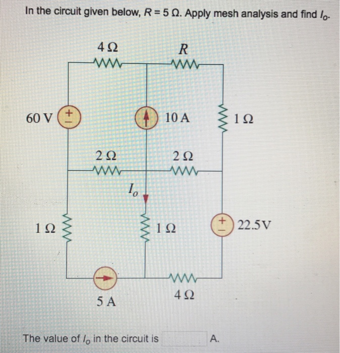 Solved In the circuit given below, R = 5 Ω. Apply mesh | Chegg.com