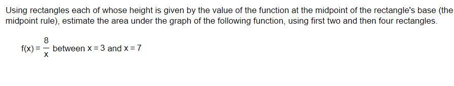 Solved Using rectangles each of whose height is given by the | Chegg.com