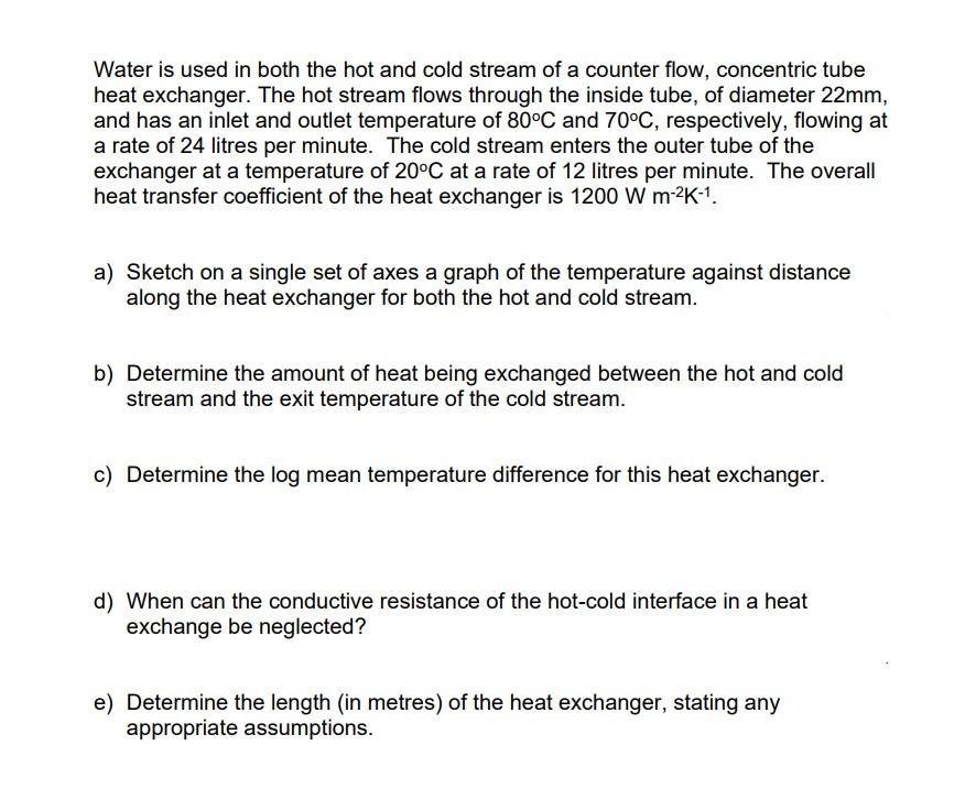 Solved Water is used in both the hot and cold stream of a | Chegg.com