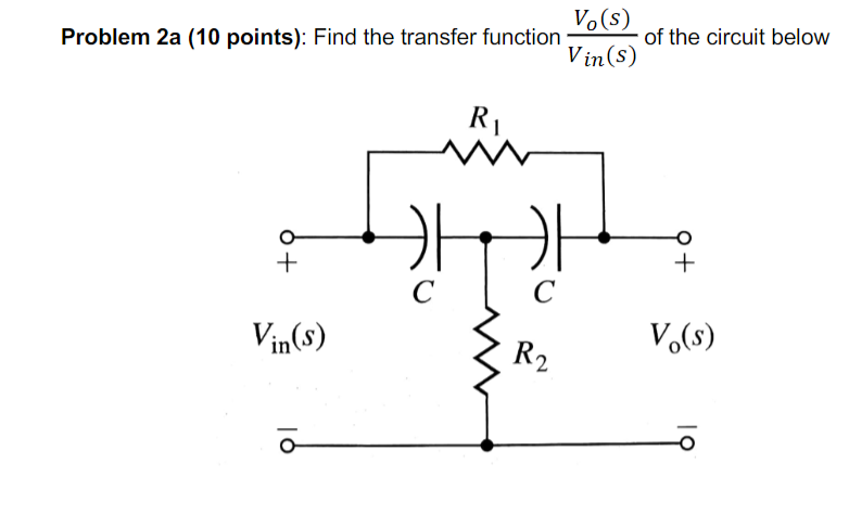 Solved Problem 2a (10 points): Find the transfer function | Chegg.com Solved Problem 2a (10 points): Find the transfer function | Chegg.com