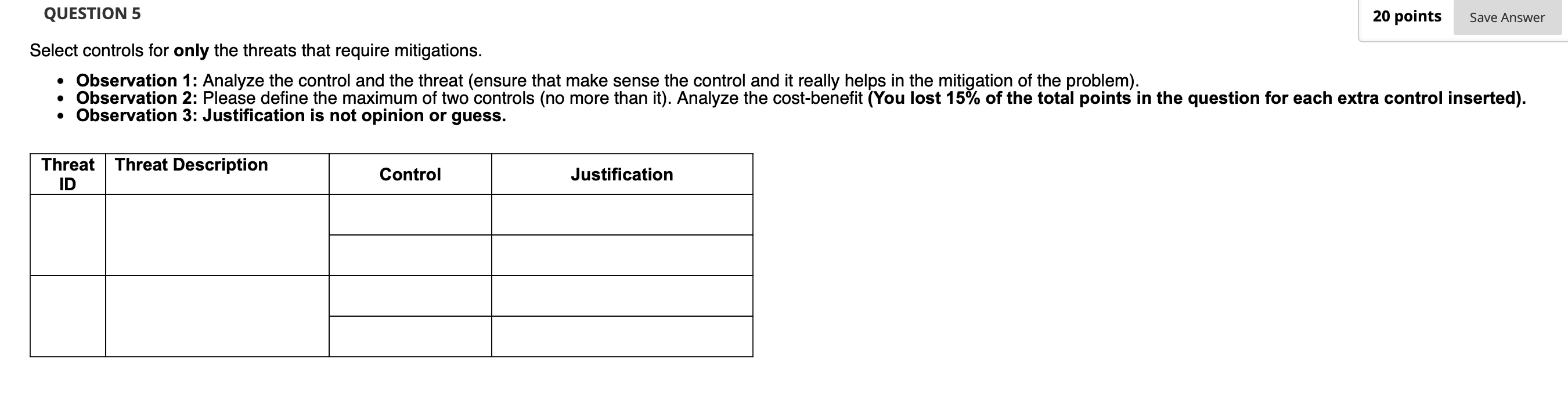 Solved QUESTION 5 Select controls for only the threats that | Chegg.com