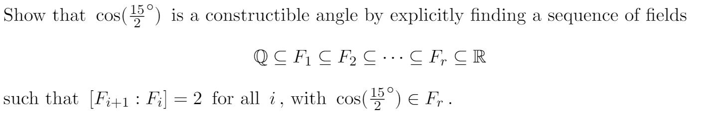 Solved Show that cos(1°) is a constructible angle by | Chegg.com