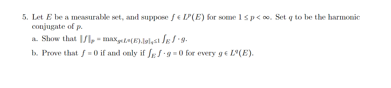 Solved 5. Let E be a measurable set, and suppose f € IP(E) | Chegg.com