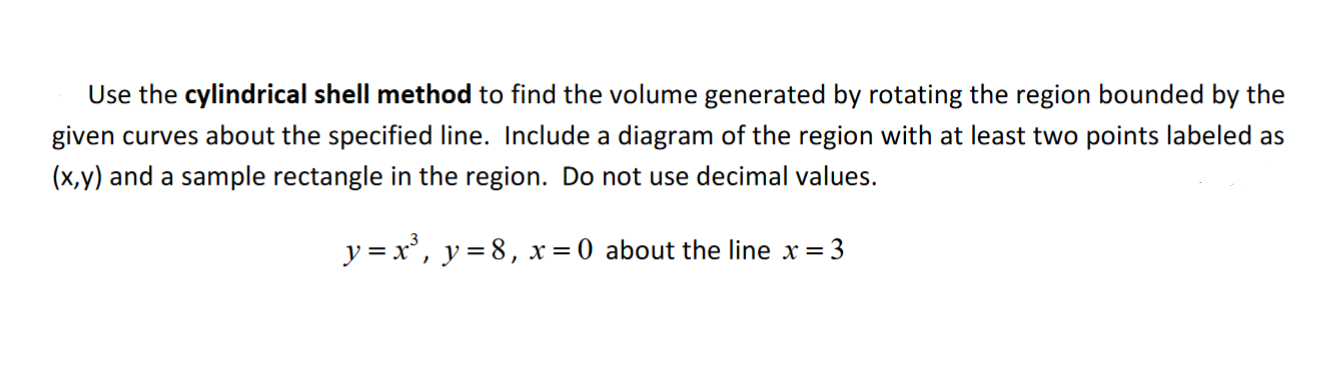 Solved Use the cylindrical shell method to find the volume | Chegg.com
