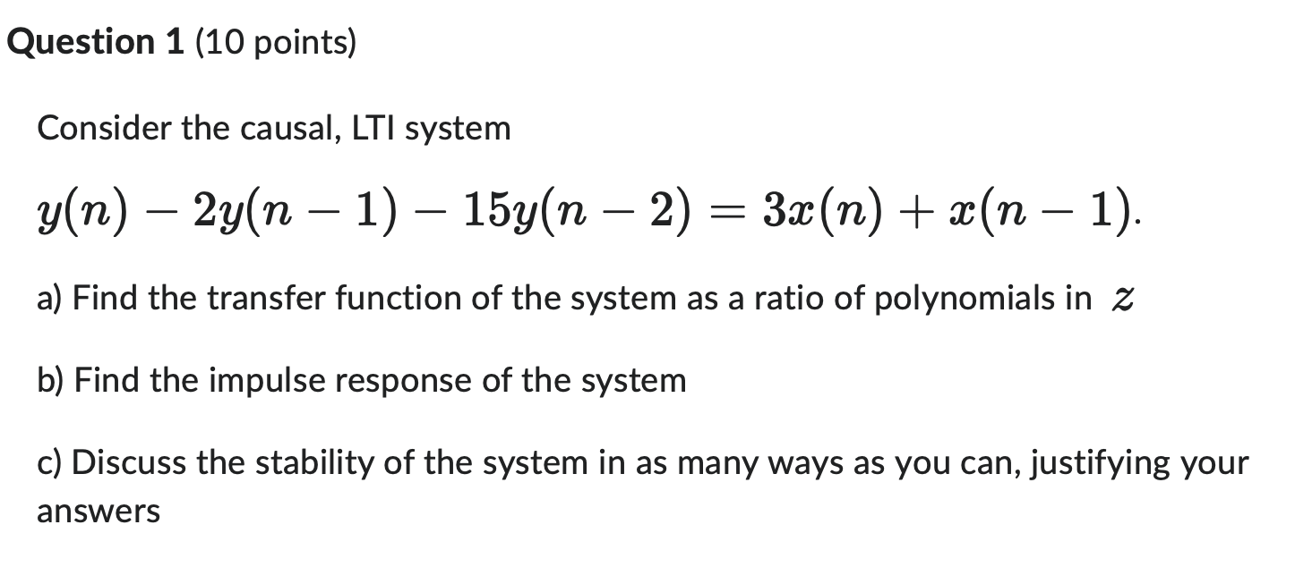 Solved Consider the causal, LTI system | Chegg.com