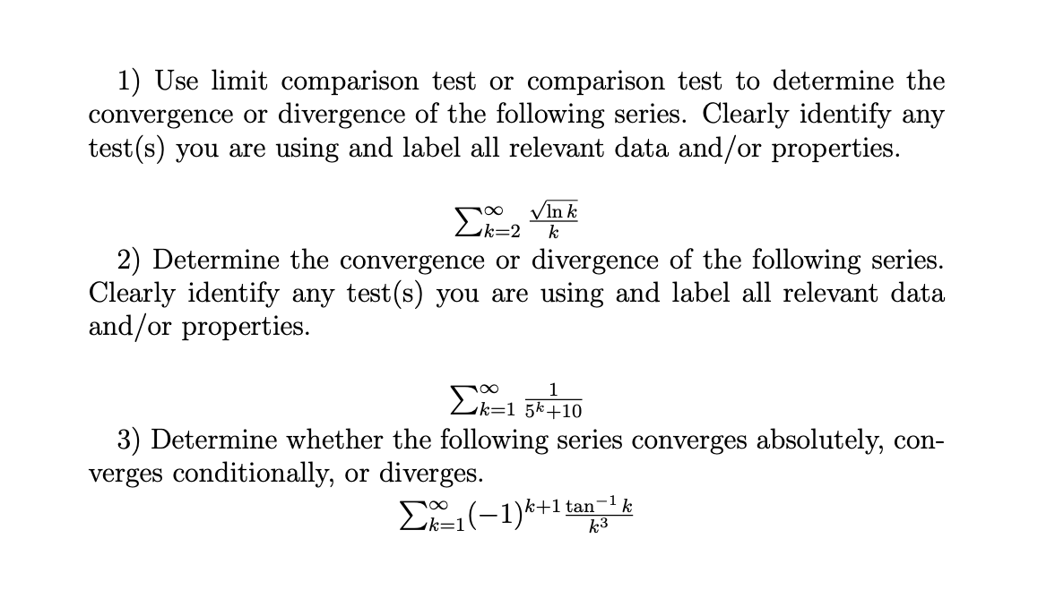 Solved 1 Use Limit Comparison Test Or Comparison Test To
