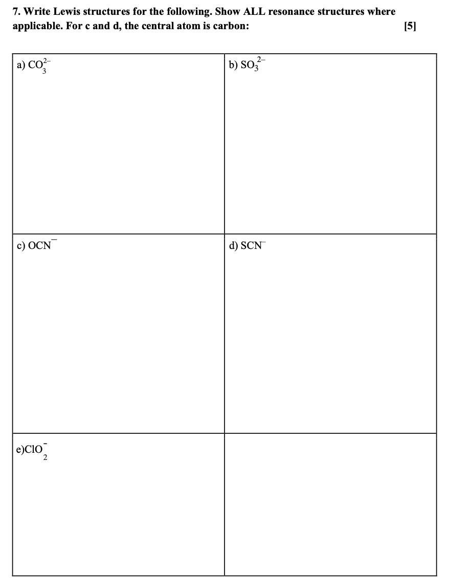 Solved 7. Write Lewis structures for the following. Show ALL | Chegg.com