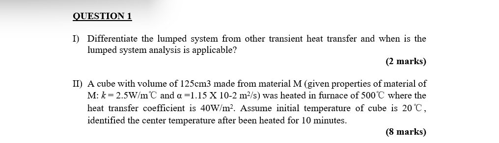 Solved QUESTION 1 I) Differentiate the lumped system from | Chegg.com