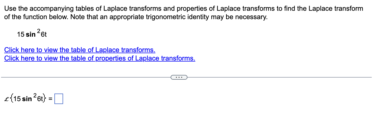 Use the accompanying tables of Laplace transforms and | Chegg.com
