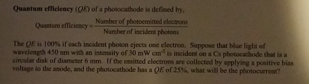 Quantum efficiency (QE) of a photocathode is defined | Chegg.com