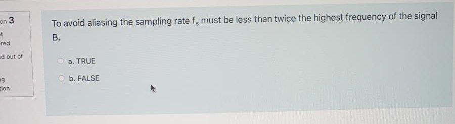 Solved on 3 To avoid aliasing the sampling rate fs must be | Chegg.com