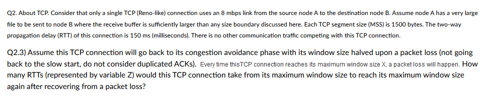 Solved Q2. About TCP. Consider that only a single TCP | Chegg.com