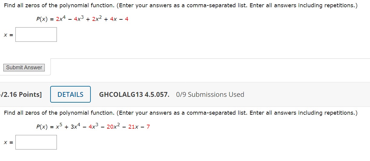 Solved P(x)=2x4−4x3+2x2+4x−4x= /2.16 Points] GHCOLALG13 | Chegg.com