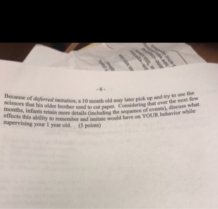Solved Because of deferred imitation, a 10 month old may | Chegg.com