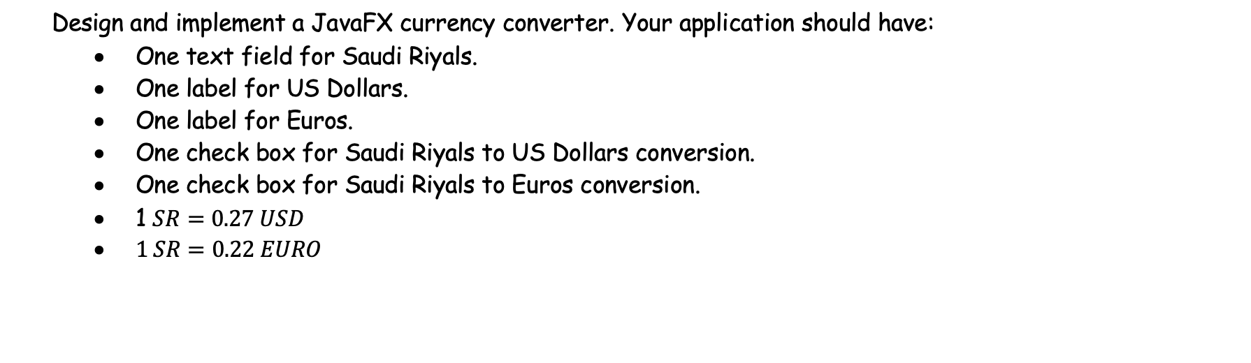 Solved . . . Design and implement a JavaFX currency | Chegg.com