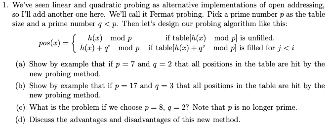 Solved We've seen linear and quadratic probing as | Chegg.com