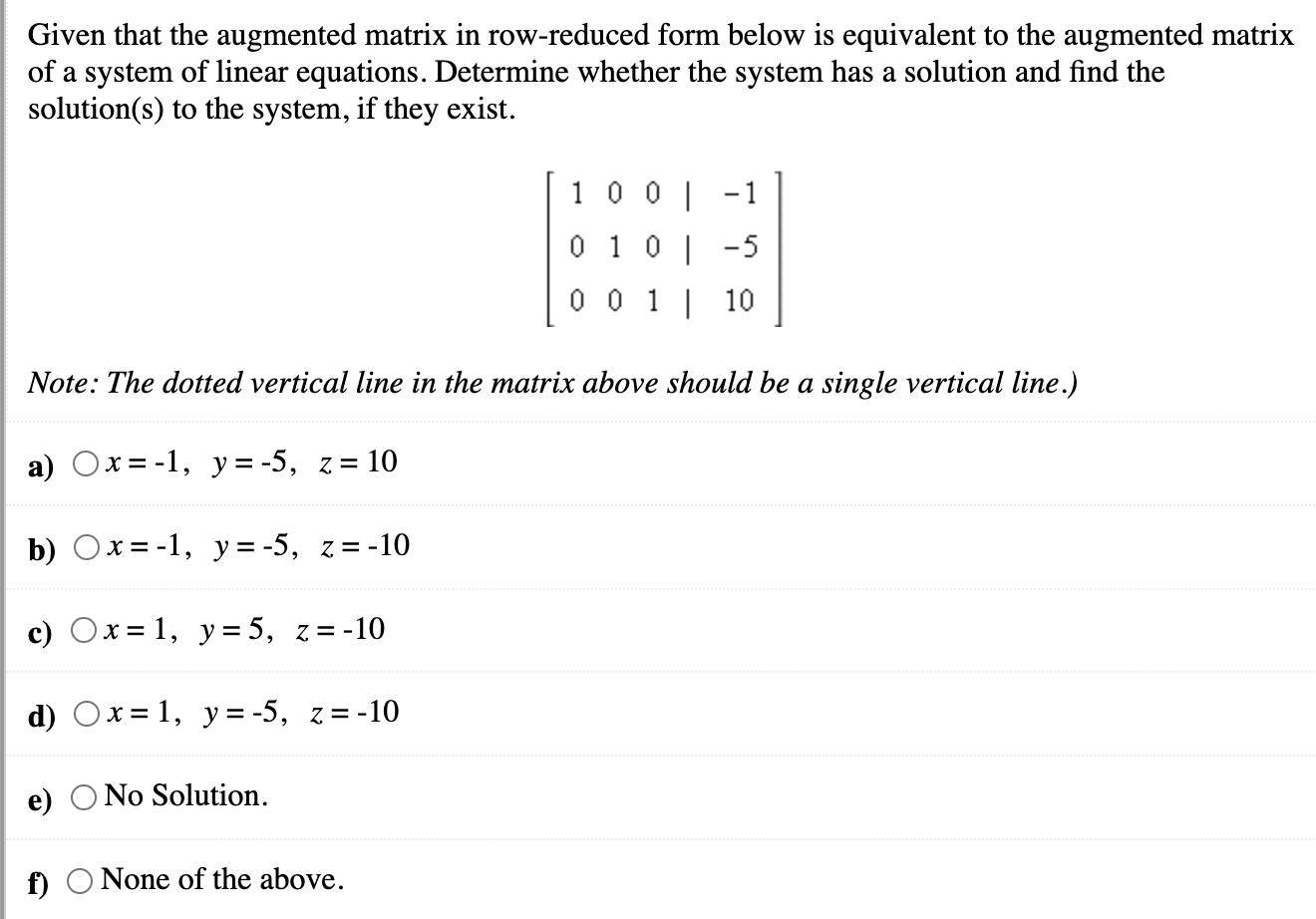 Solved Given that the augmented matrix in row-reduced form | Chegg.com