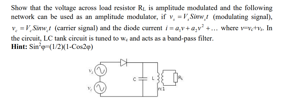 Show that the voltage across load resistor RL is | Chegg.com