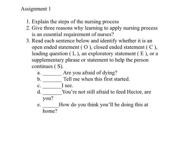 Solved Assignment 1 1. Explain the steps of the nursing | Chegg.com