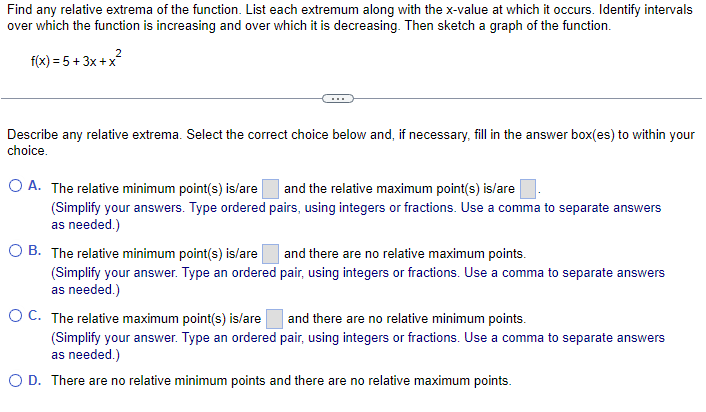 Solved Find any relative extrema of the function. List each | Chegg.com