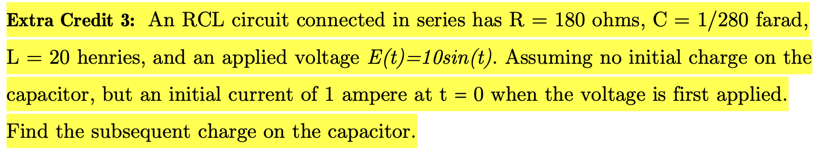 Solved Extra Credit 3: An RCL circuit connected in series | Chegg.com