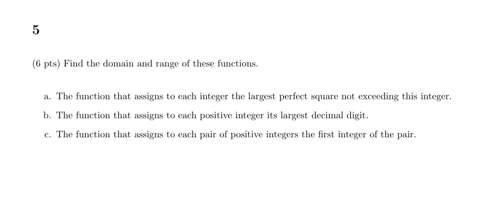 Solved (6 pts) Find the domain and range of these functions. | Chegg.com