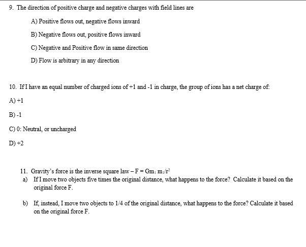 Solved 9. The direction of positive charge and negative | Chegg.com