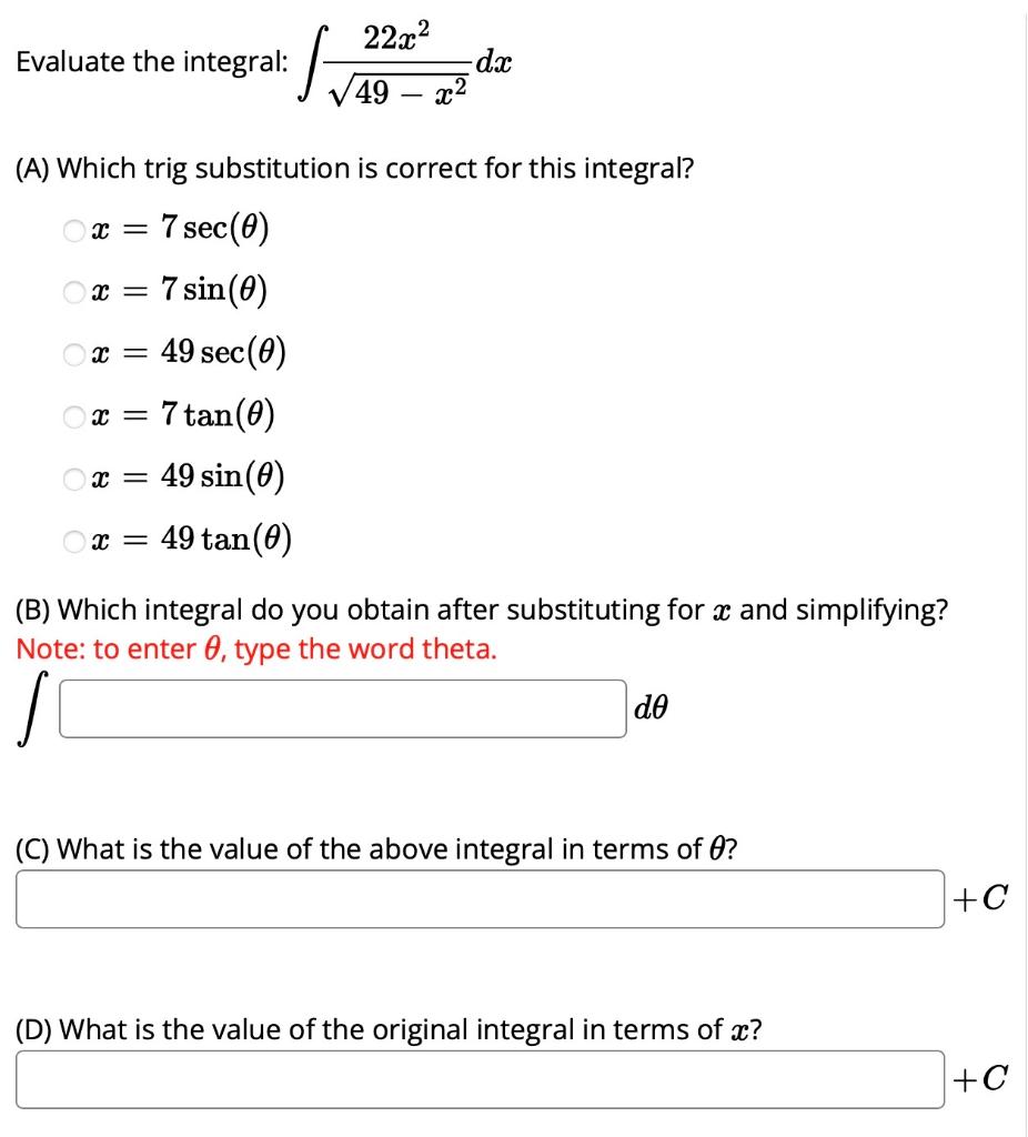 Solved Evaluate the integral: ∫49−x222x2dx (A) Which trig | Chegg.com