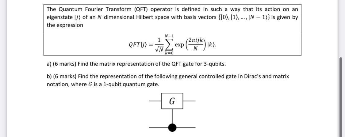 Solved The Quantum Fourier Transform (QFT) operator is | Chegg.com