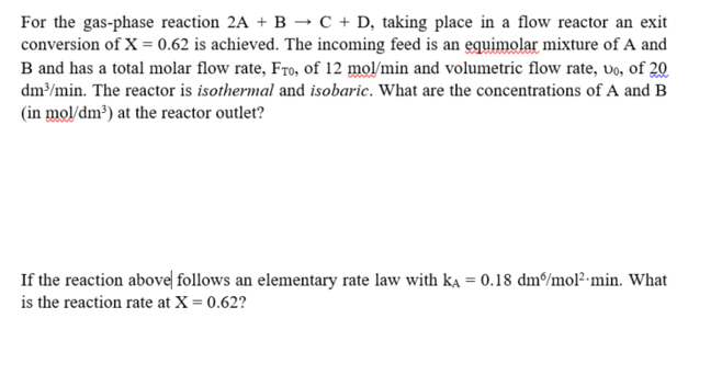 Solved For the gas-phase reaction 2 A+B→C+D, taking place in | Chegg.com