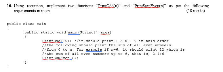 Solved 10. Using recursion, implement two functions | Chegg.com