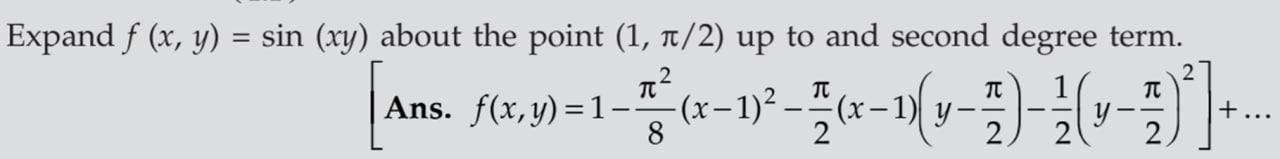 Solved Expand f (x, y) = sin (xy) about the point (1, 1/2) | Chegg.com