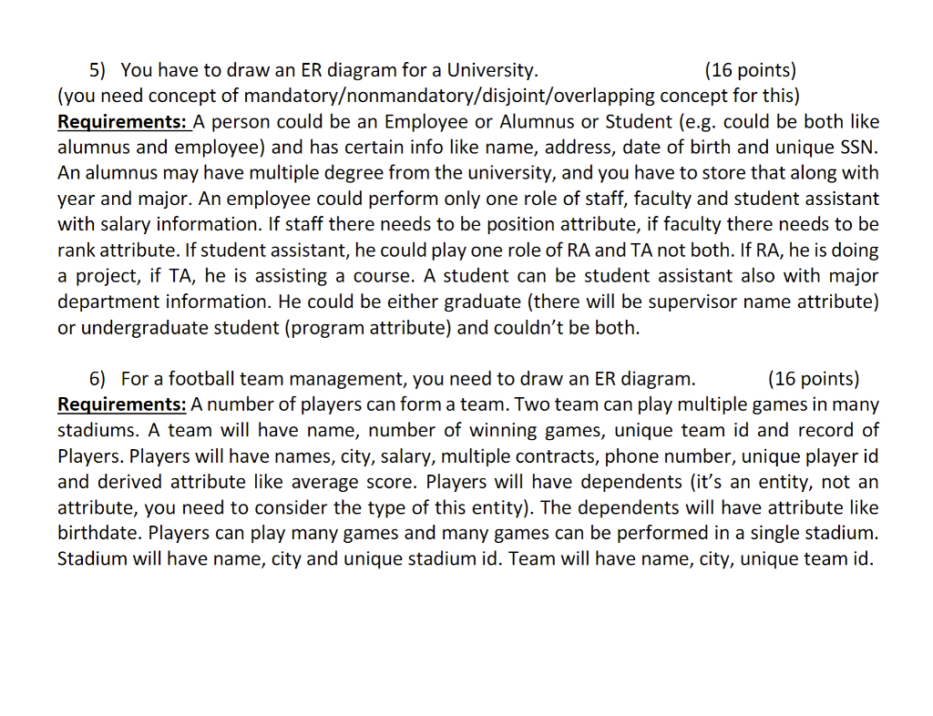 Solved [ER diagram may vary person to person on what | Chegg.com