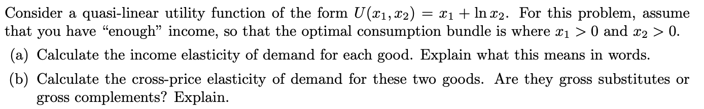 Solved Consider a quasi-linear utility function of the form | Chegg.com