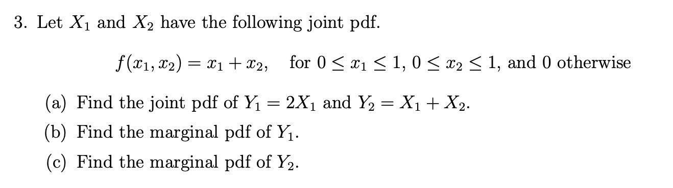 Solved 3. Let X1 and X2 have the following joint pdf. | Chegg.com