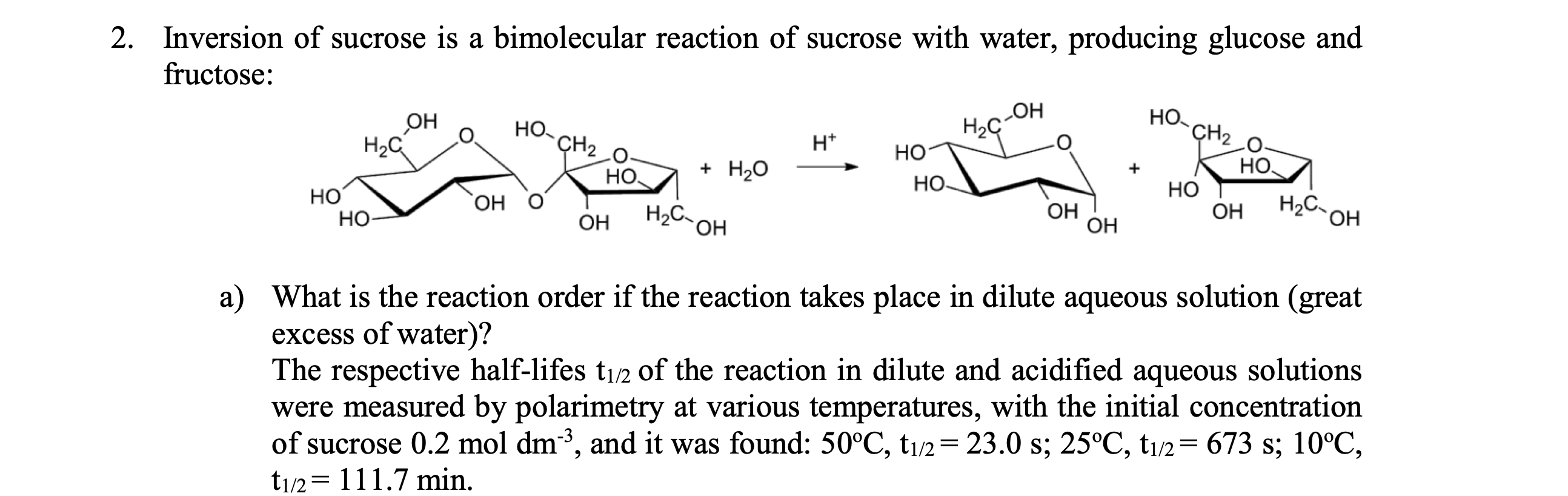 Solved Inversion of sucrose is a bimolecular reaction of | Chegg.com