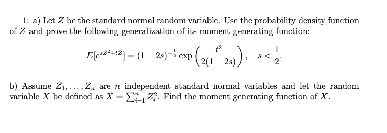 Solved 1: a) Let Z be the standard normal random variable. | Chegg.com