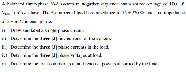 Solved A balanced three-phase Y-A system in negative | Chegg.com