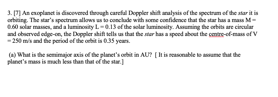 Solved 3. [7] An exoplanet is discovered through careful | Chegg.com