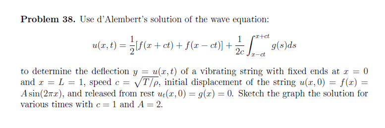 Solved Problem 38. Use d'Alembert's solution of the wave | Chegg.com