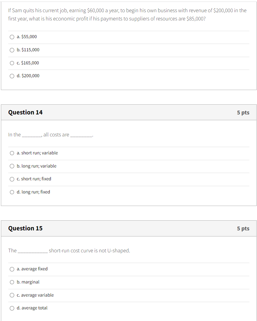 Solved If Sam quits his current job, earning $60,000 a year, | Chegg.com