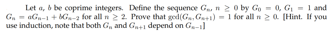 Solved Let a, b be coprime integers. Define the sequence Gn, | Chegg.com